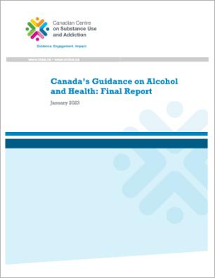 Canada’s Guidance on Alcohol and Health: Final Report | Canadian Centre ...